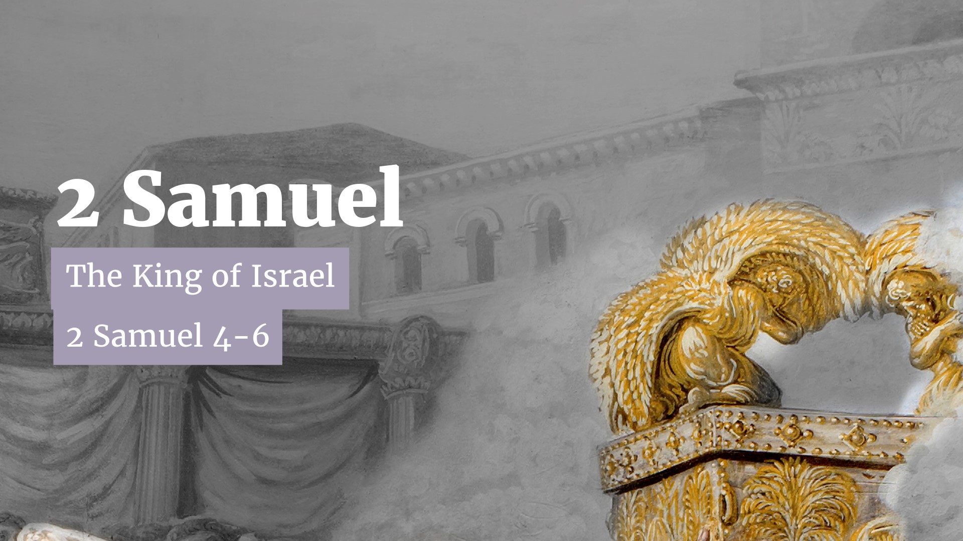 2 Samuel 4-5 – The King of Israel – theSteveLucas